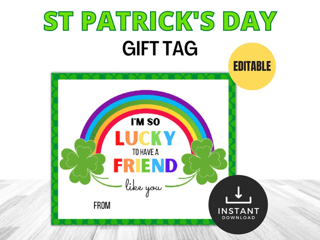 St Patrick's Day Gift Tag, Lucky to Have a Friend Like You, St Patricks ...