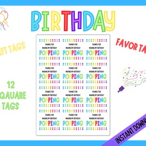 Birthday Gift Tags, Thanks for Making My Birthday Popping, Party Favor ...