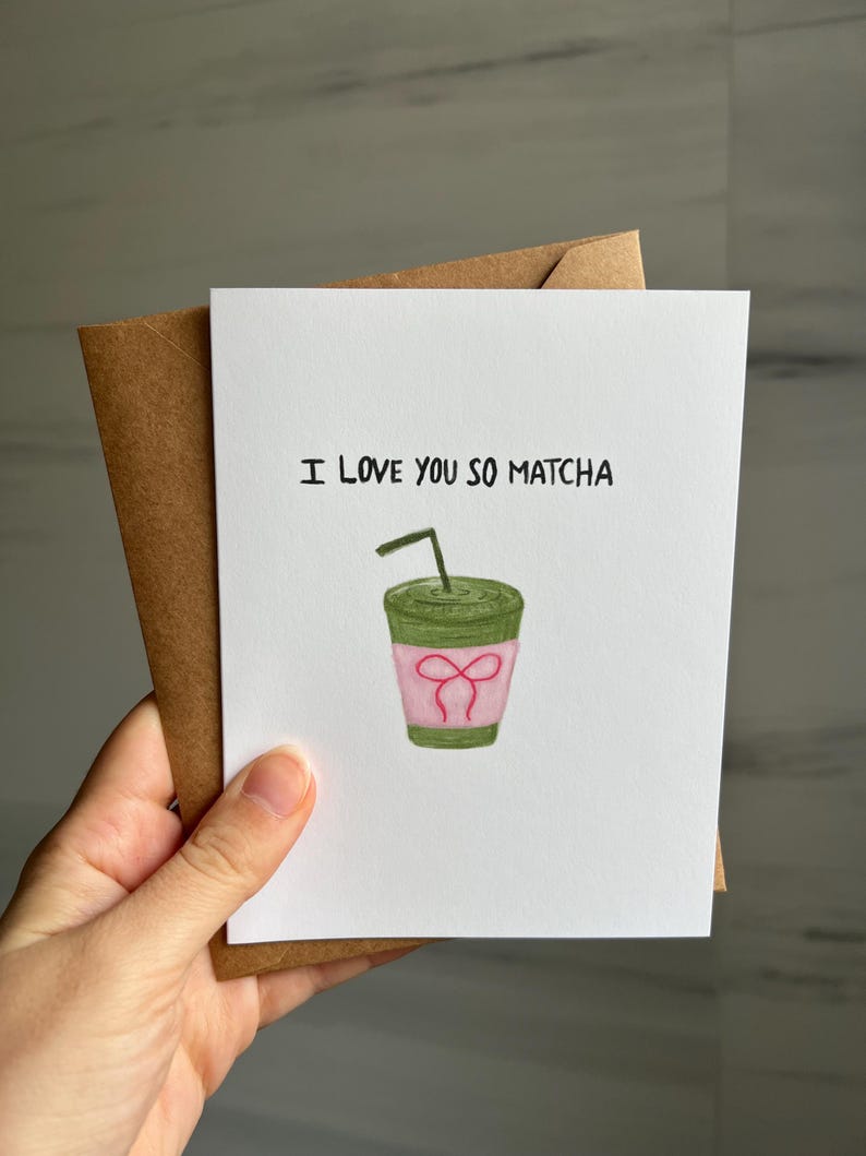 Matcha Latte Greeting Card, I Love You so Matcha, Cute Anniversary Card ...
