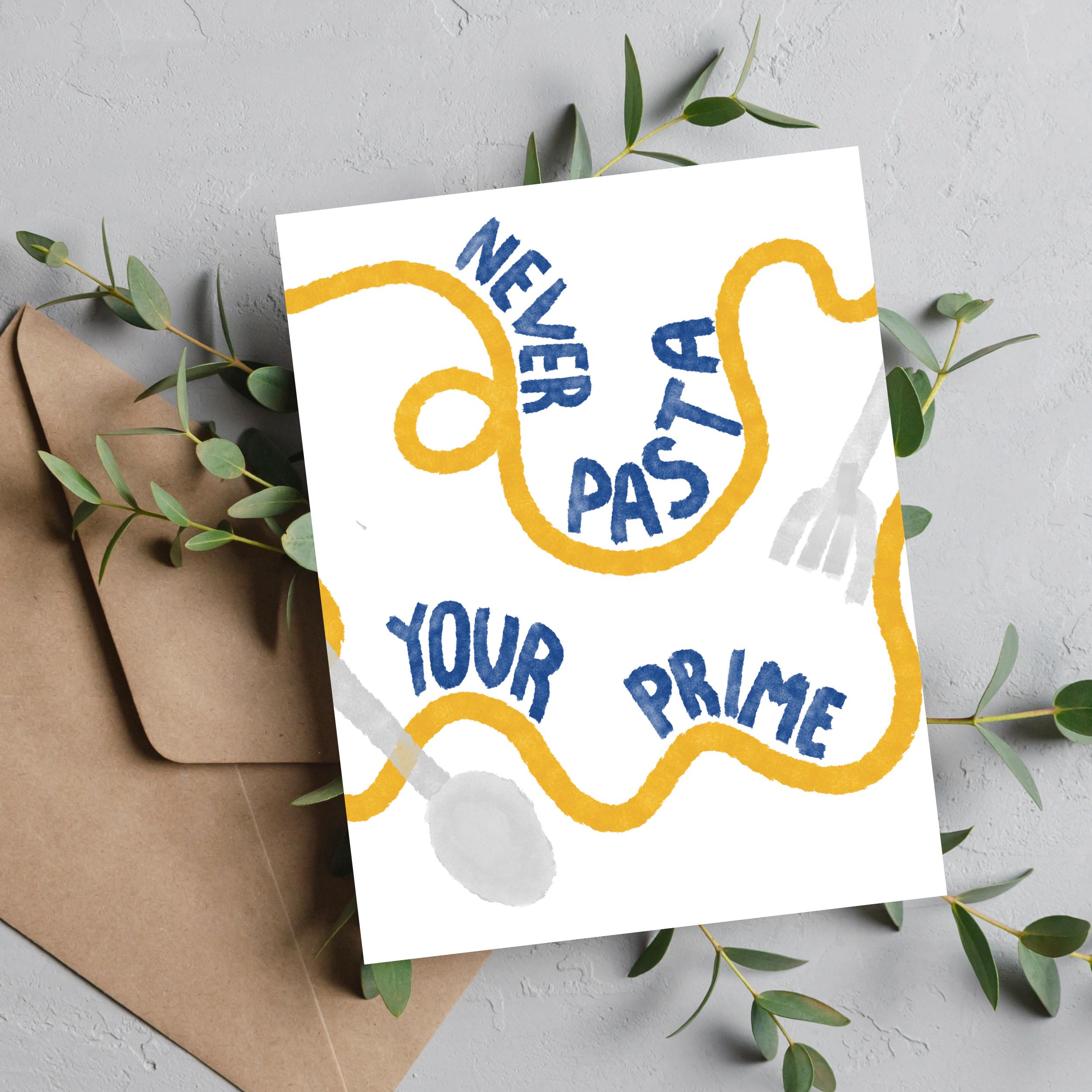 Never Pasta Your Prime Birthday Card, Funny Spaghetti Bday Card ...