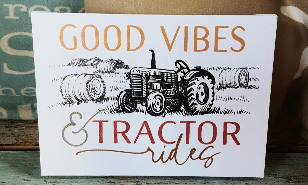 Good Vibes and Tractor Rides Canvas Sign Tractor Sign Hayrides Fall ...