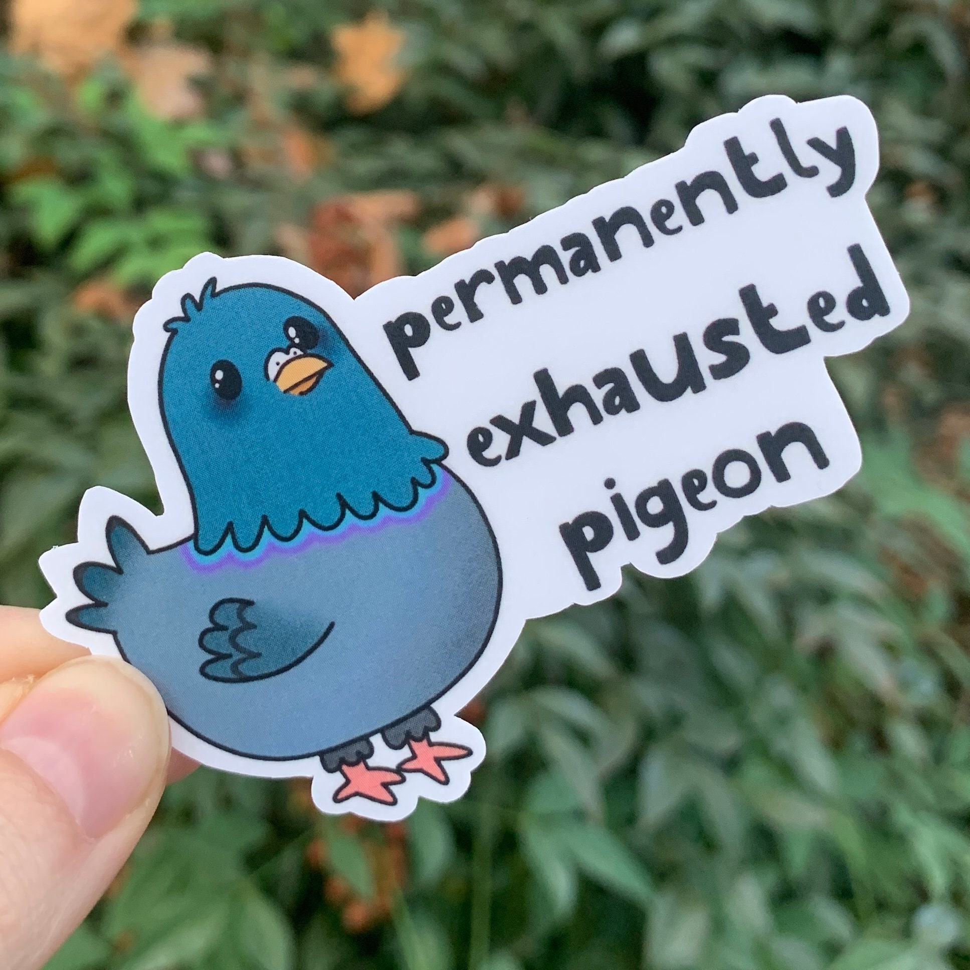 Permanently Exhausted Pigeon Vinyl Decal Sticker| Sleepy| IH - Etsy