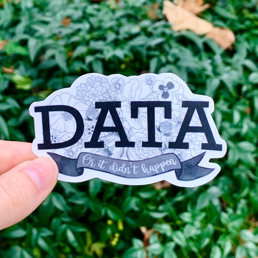 Data or It Didn't Happen Floral Science Vinyl Decal Sticker - Etsy