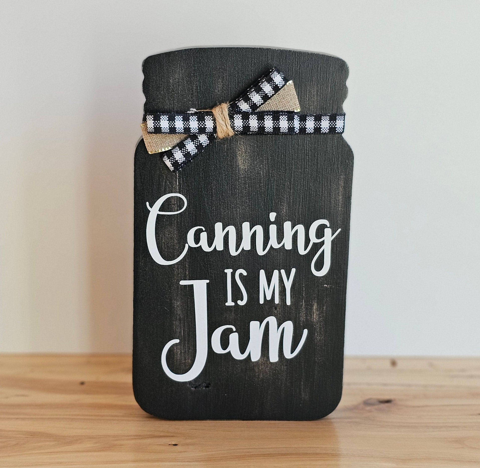 Mason Jar Solid Wood Shelf Sitter, Canning is My Jam, Home Decor ...