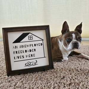 Funny Dog, Sign, Reverse Canvas, Unemployed Freeloader, Pet Home Decor ...