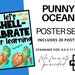 OCEAN SEA Puns Quotes Poster Set Posters Inspirational Positive ...