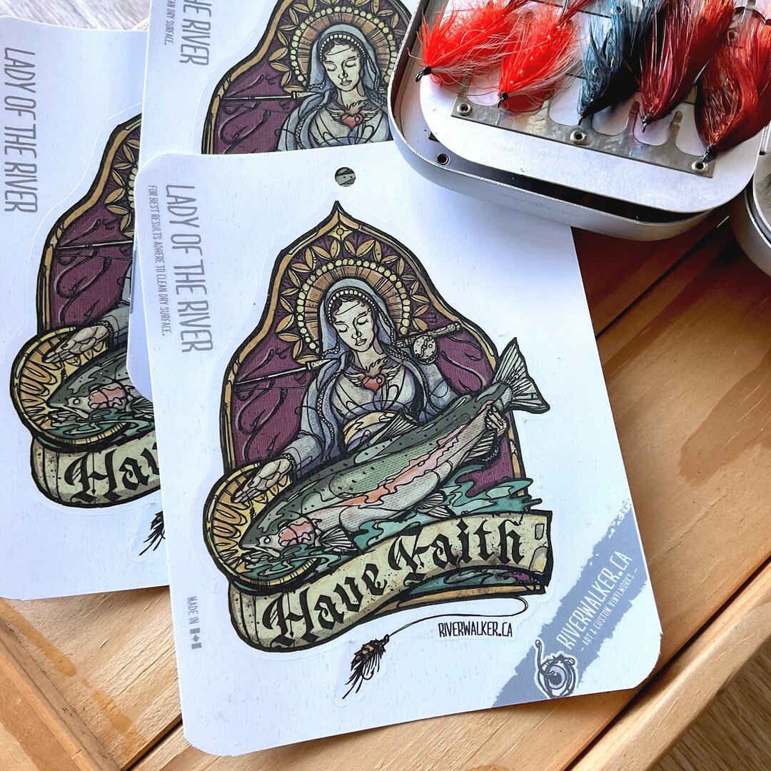 Have Faith - Mary Fishing - Fly Tying Art - Fishing Sticker - Mother ...