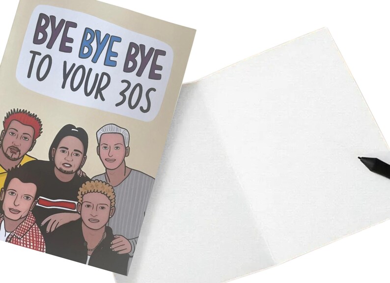 90s Birthday Card, 40th Birthday Card, Bye Bye Bye to Your 30s, NSYNC ...