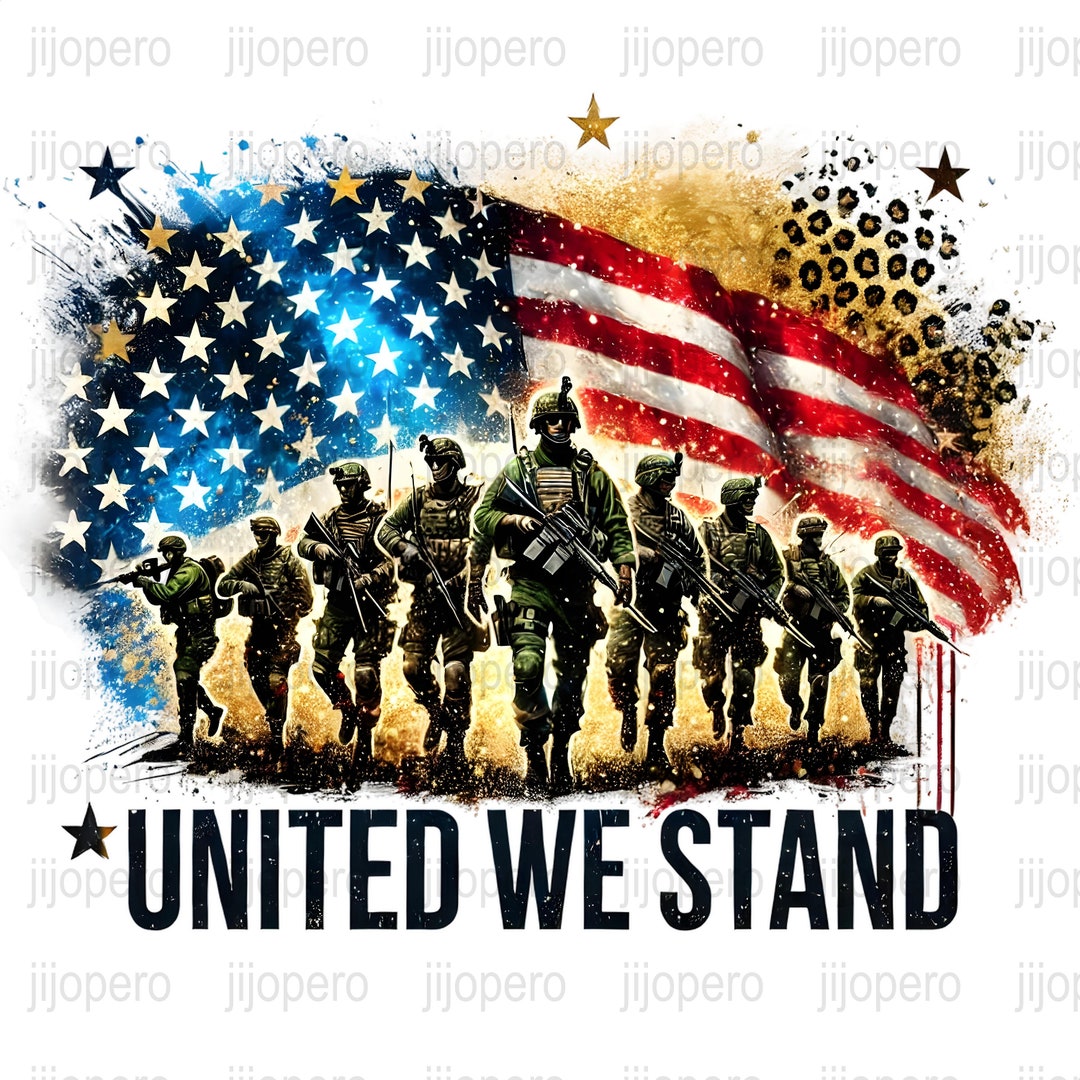 United We Stand Digital Art, Veteran PNG, Military Poster, Patriotic ...
