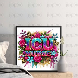 ICU Nurse Digital Art PNG, Colorful Floral Nurse Appreciation Graphic ...