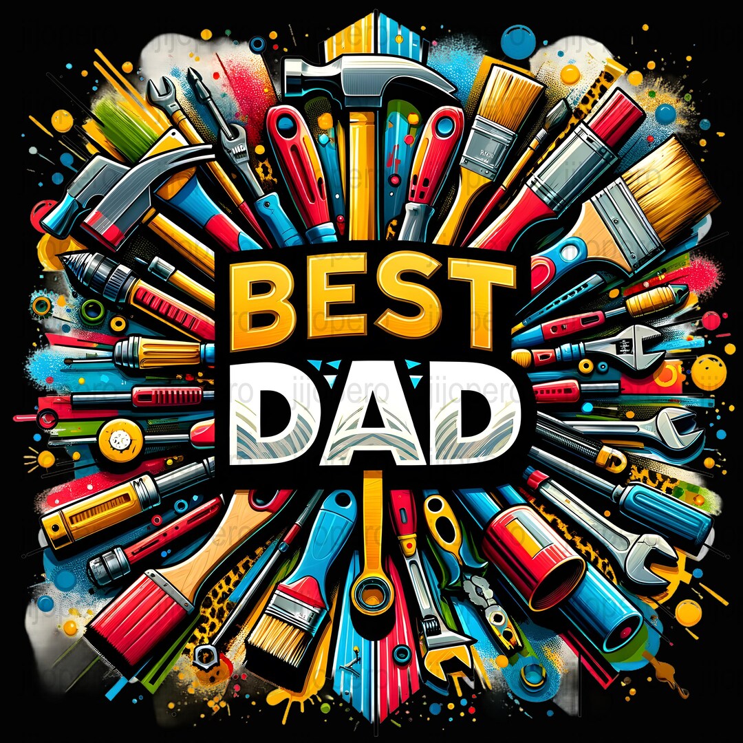 Best Dad Digital PNG, Colorful Tools and Brushes, Father's Day Gift Art ...