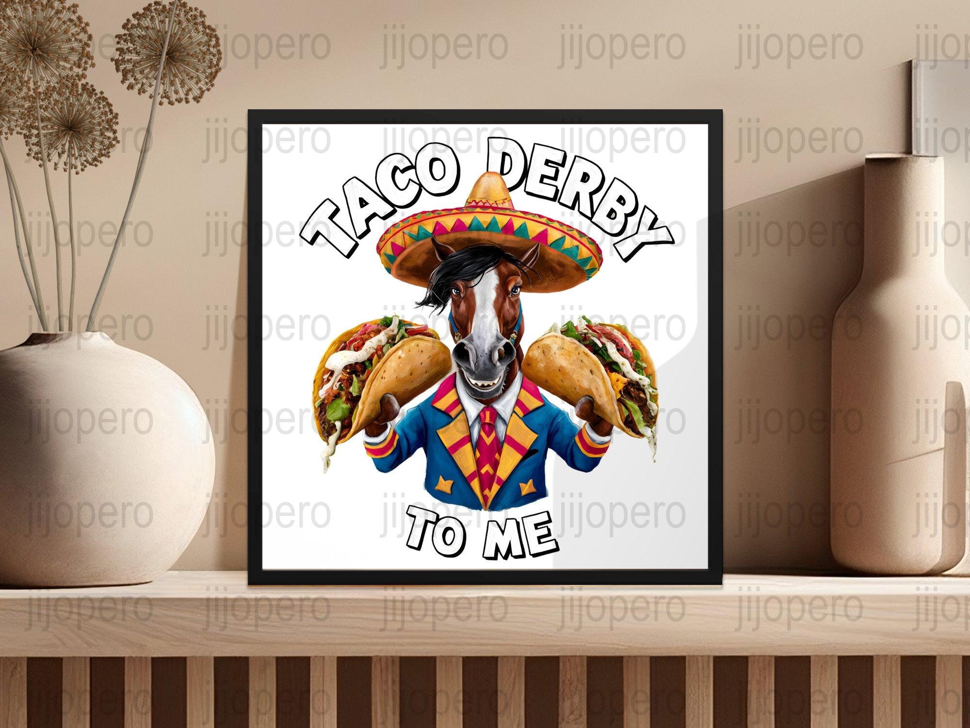 Taco Derby to Me Horse in Sombrero Holding Tacos PNG, Funny Mexican ...