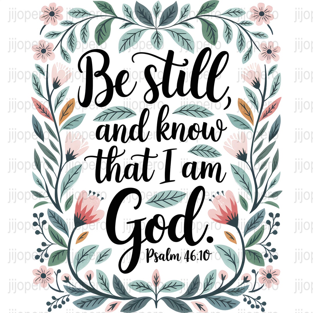 Inspirational Psalm 46 10 Quote Wall Art Be Still and Know Digital ...