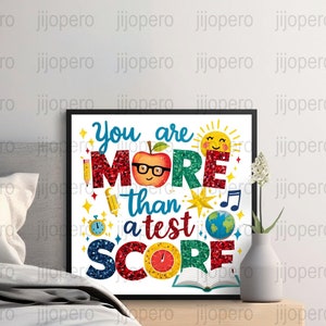 Inspirational Teacher Quote PNG, You Are More Than a Test Score ...