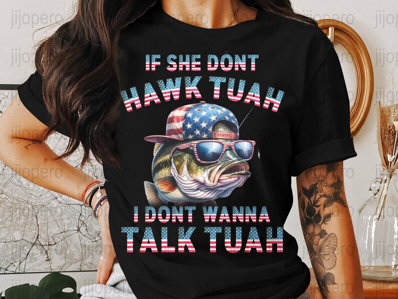 If She Don't Hawk Tuah Fish PNG, Patriotic Bass With Sunglasses ...