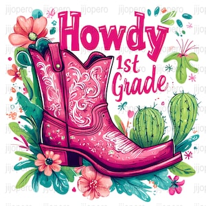 Png Howdy School, 1st Grade Cowboy Boot Art, Floral Cactus Design ...