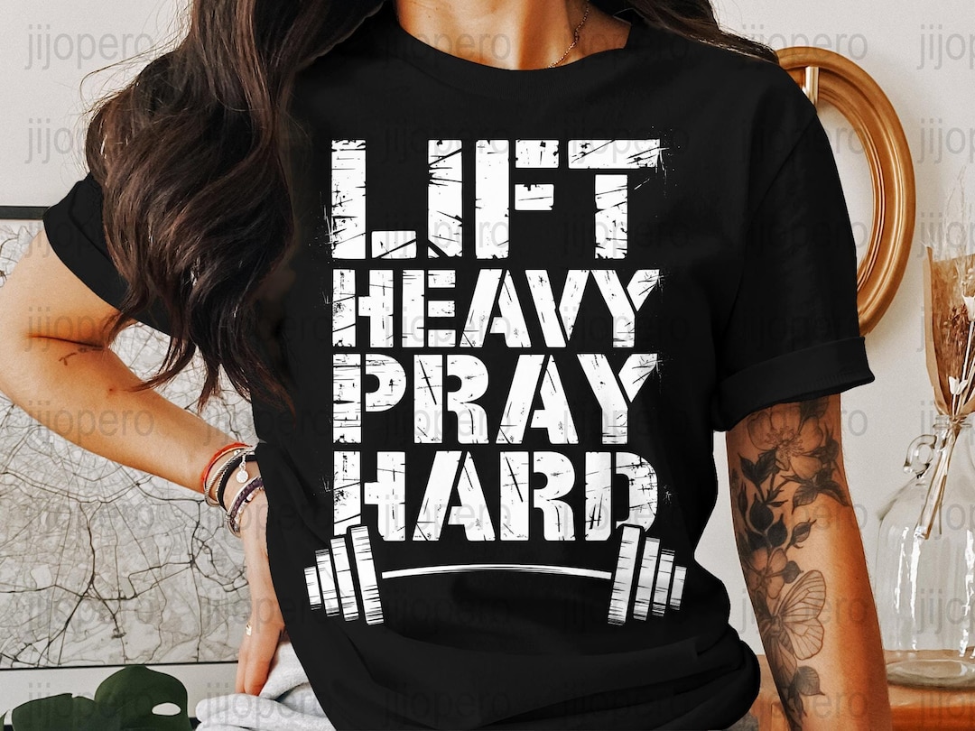 Lift Heavy Pray Hard PNG Workout Motivation Digital Download, Fitness ...