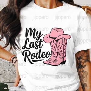 My Last Rodeo PNG, Cowboy Hat and Boots Clipart, Western Themed Digital ...