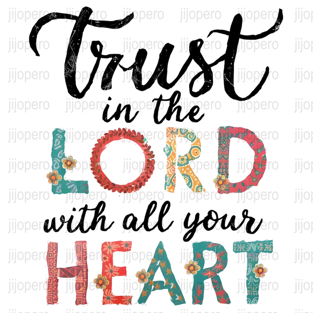 Trust in the Lord Digital Art, Inspirational Quote PNG, Christian Wall ...