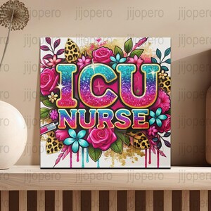 ICU Nurse Digital Art PNG, Colorful Floral Nurse Appreciation Graphic ...