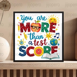 Inspirational Teacher Quote PNG, You Are More Than a Test Score ...