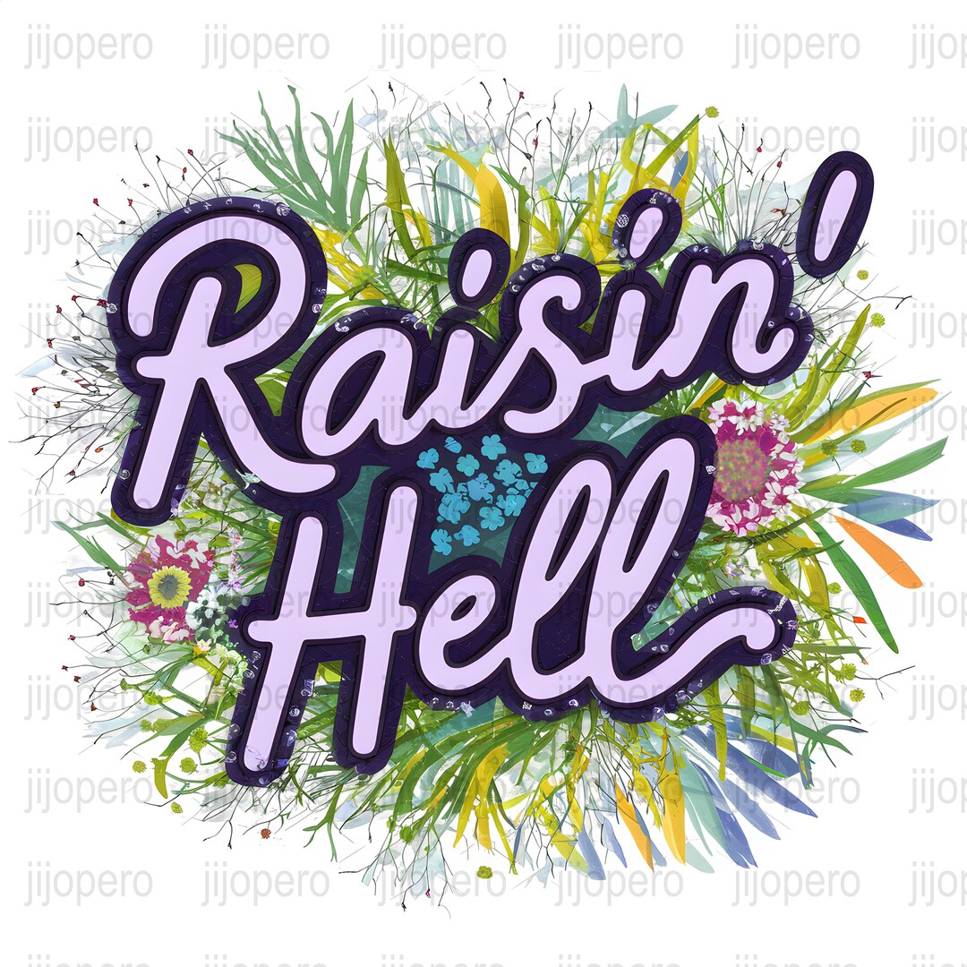 Digital PNG Raisin Hell Illustration, Colorful Floral Wreath Design ...
