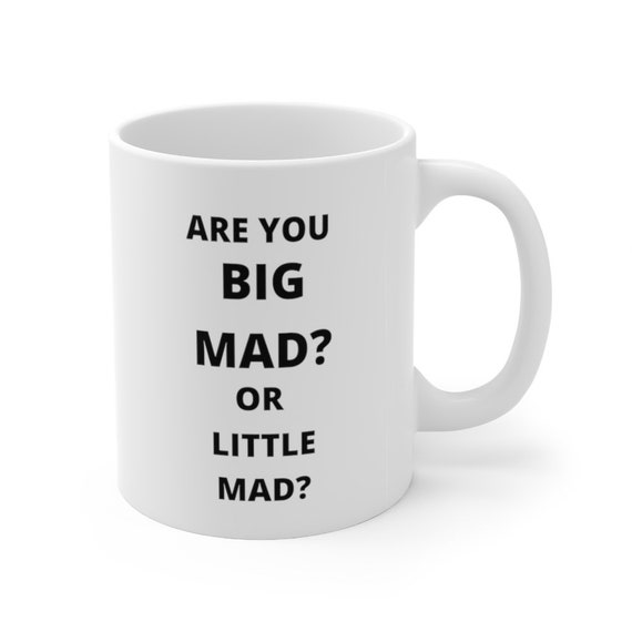 You Mad Sayings
