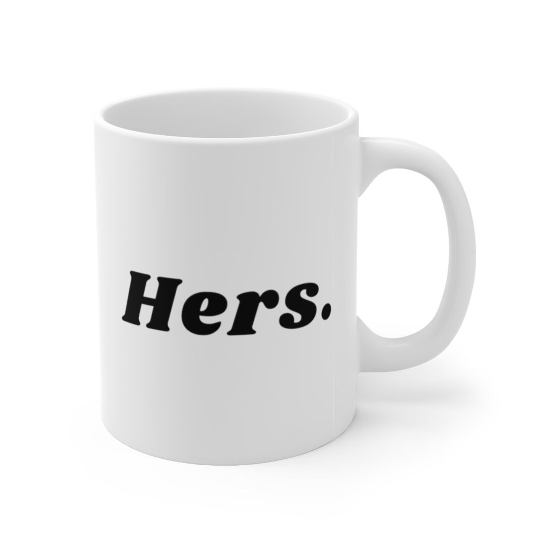Hers Coffee Mug - White Ceramic, Wedding Gift - Etsy