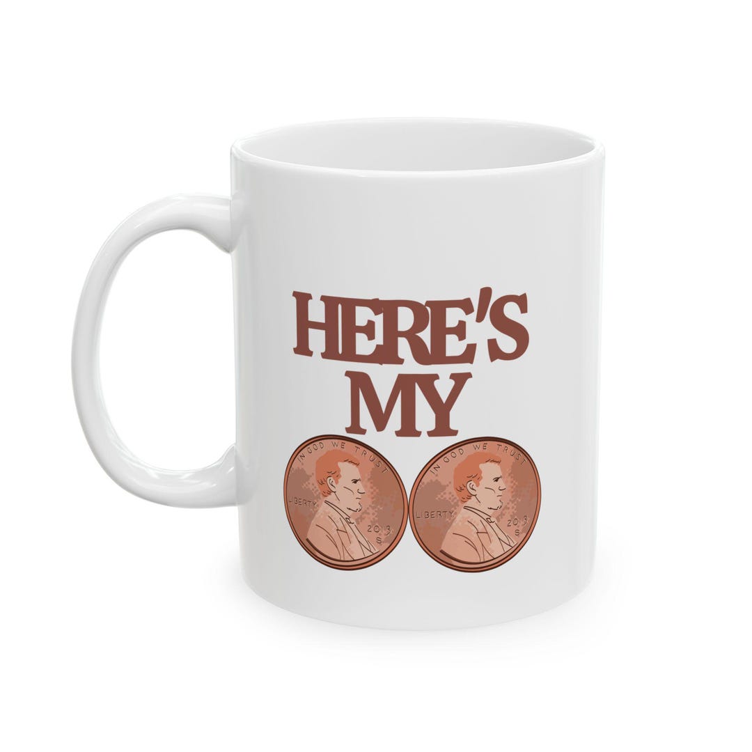 Funny 'here's My Two Cents' Coffee Mug - Novelty Gift - Etsy