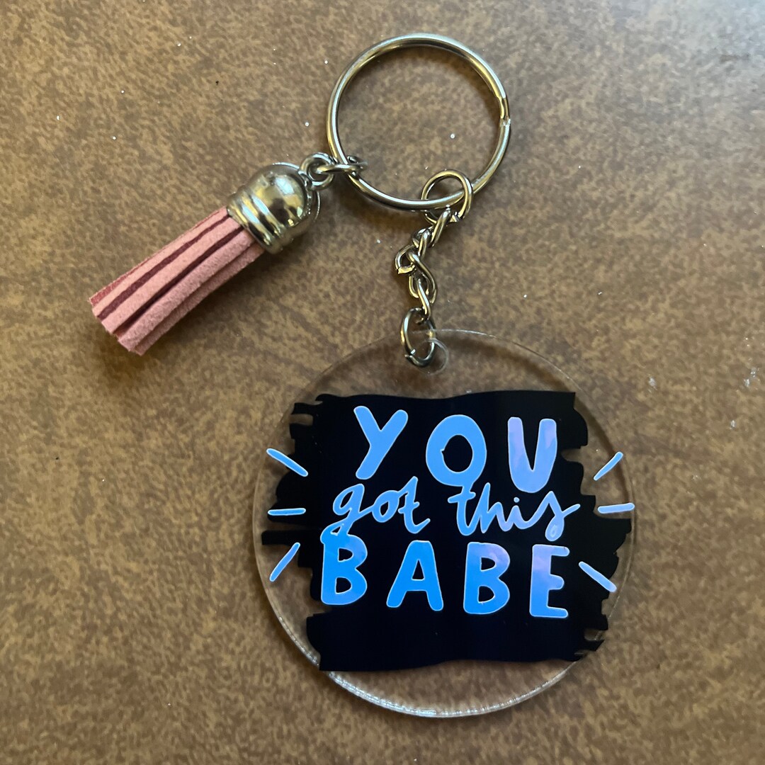 You Got This Babe Keychain - Etsy