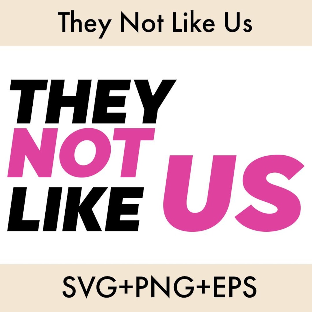 They Not Like Us Svg Png Bundle, Rapper Gifts, They Not Like Us T-shirt ...