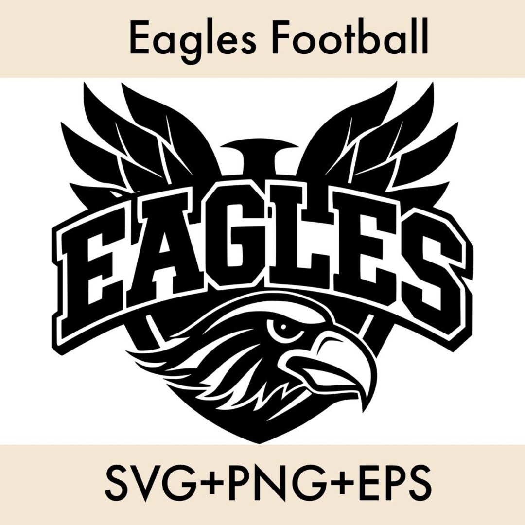 Eagles Football Mascot Svg, School Spirit Cut File (svg, Png, Eps) - Etsy