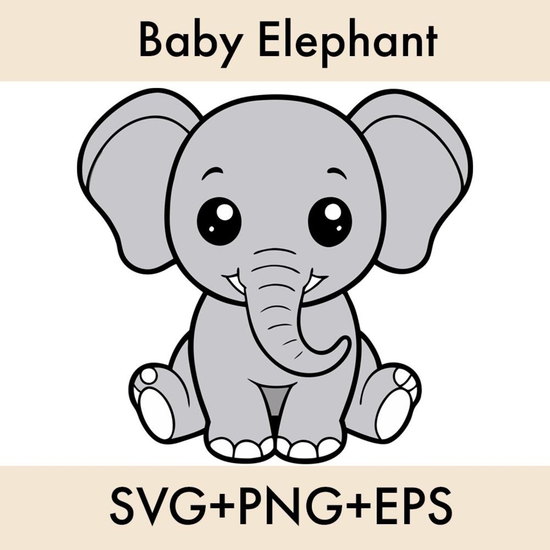 Cute Baby Elephant SVG, PNG, EPS, Cricut Cut Files - Etsy