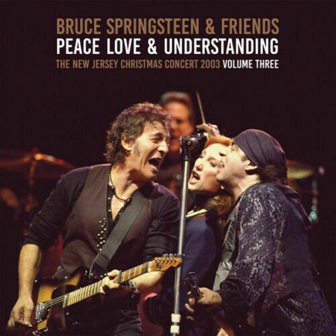 Bruce Springsteen & Friends – Peace, Love, Understanding Volume III 2x ...