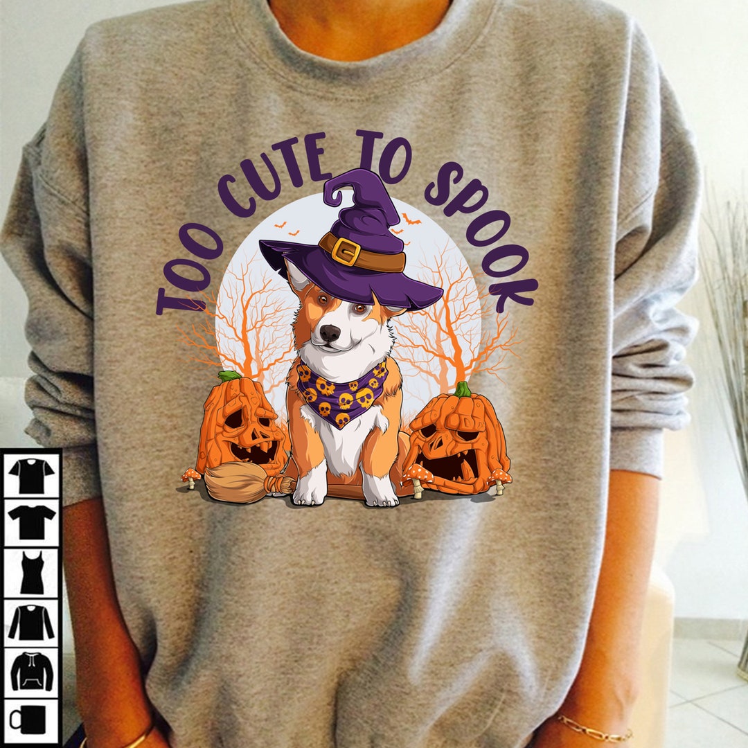 Too Cute to Spook Funny Halloween Dog Welsh Corgi Witch Long Sleeve T ...