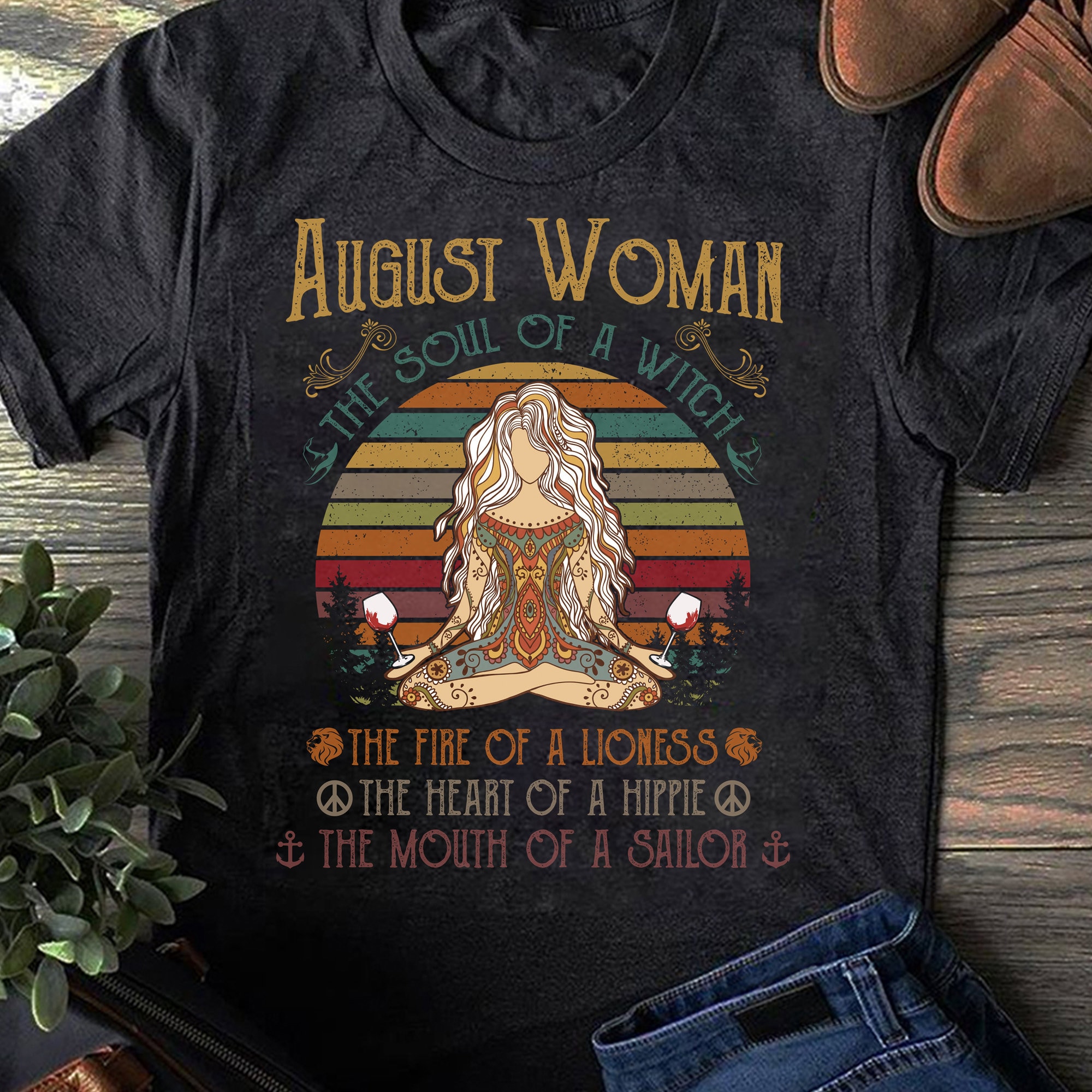 August Woman the Soul of a Witch the Fire of A Lioness the Heart ...