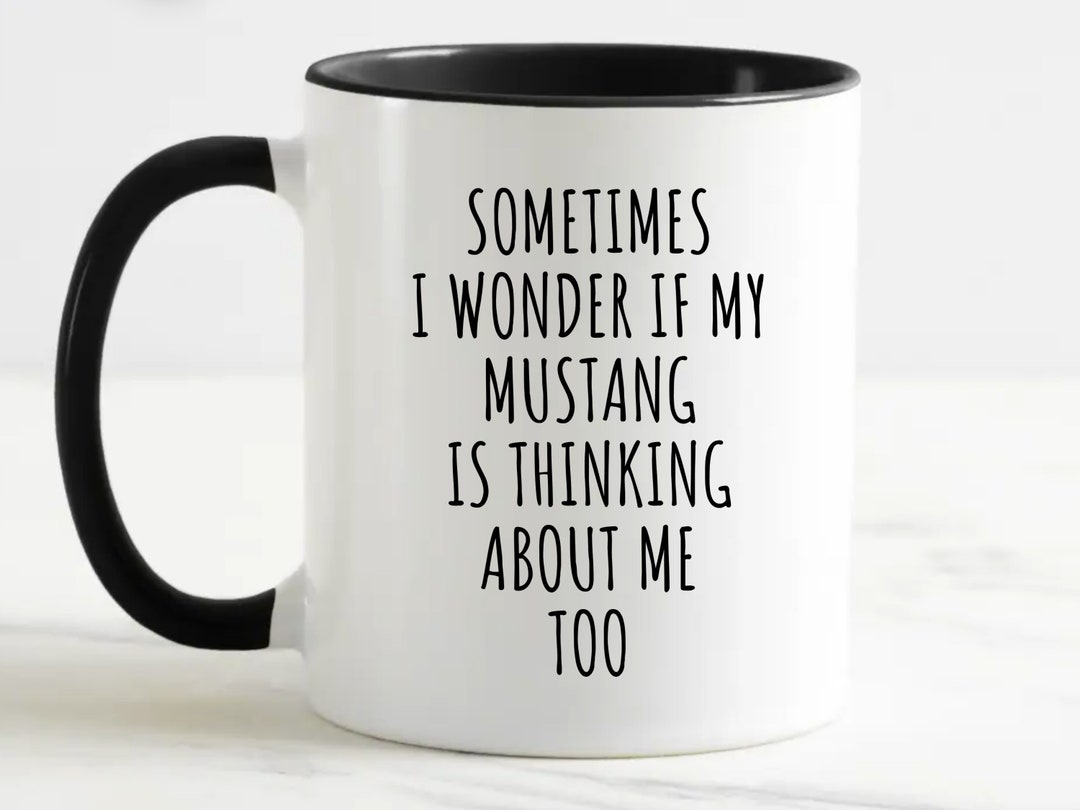 Funny Mustang Mug, Gift for Mustang Lover, Car Lover Mug - Etsy