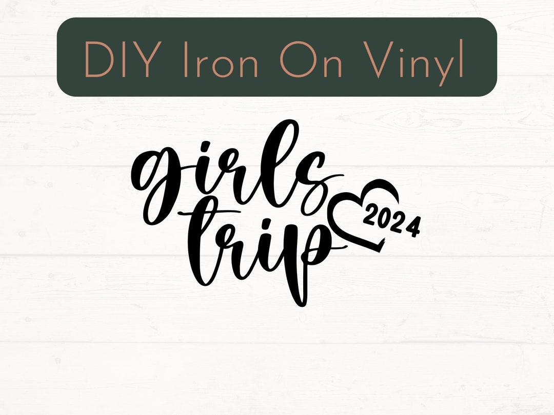 Girls Trip 2024 Ready to Press Iron on Decal, Girls Trip Iron on Decal ...