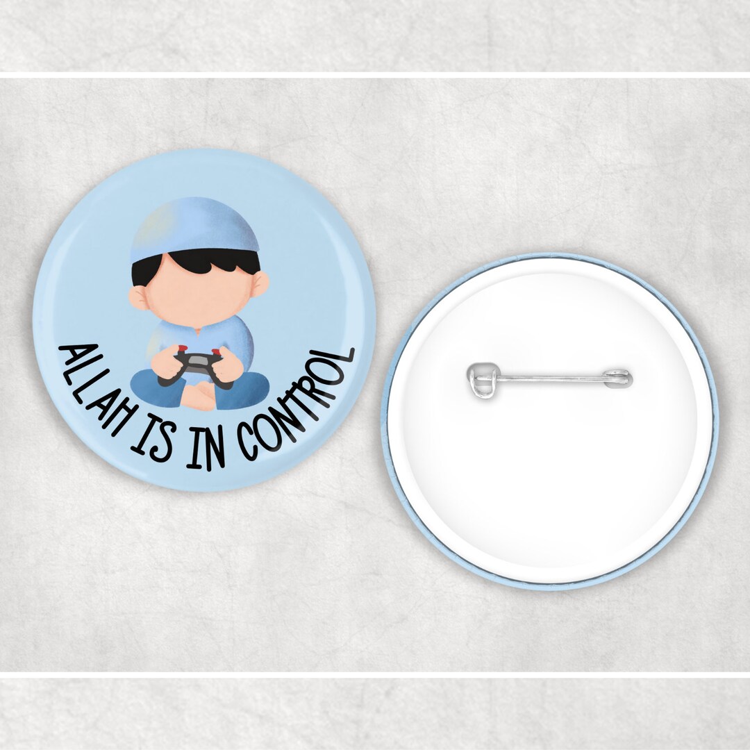 Children's Islamic Allah is in Control Badge Muslim Gifts - Muslim Pin ...
