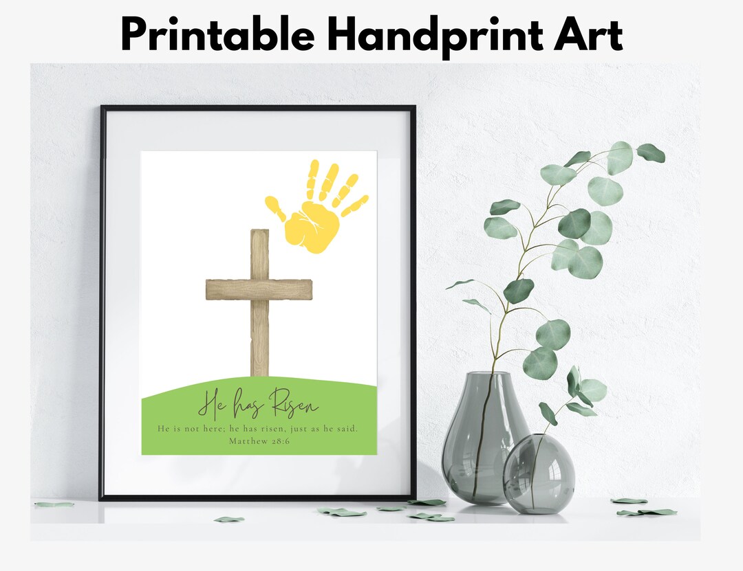 Easter Handprint Art Craft He is Risen Printable Handprint Art Craft ...