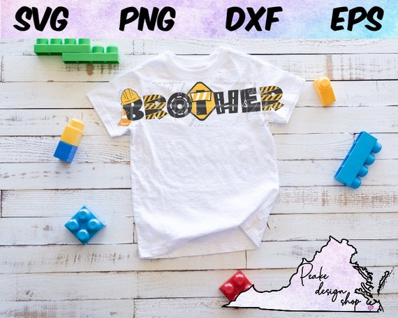 Brother Construction SVG Birthday Svg Excavator Digger - Etsy
