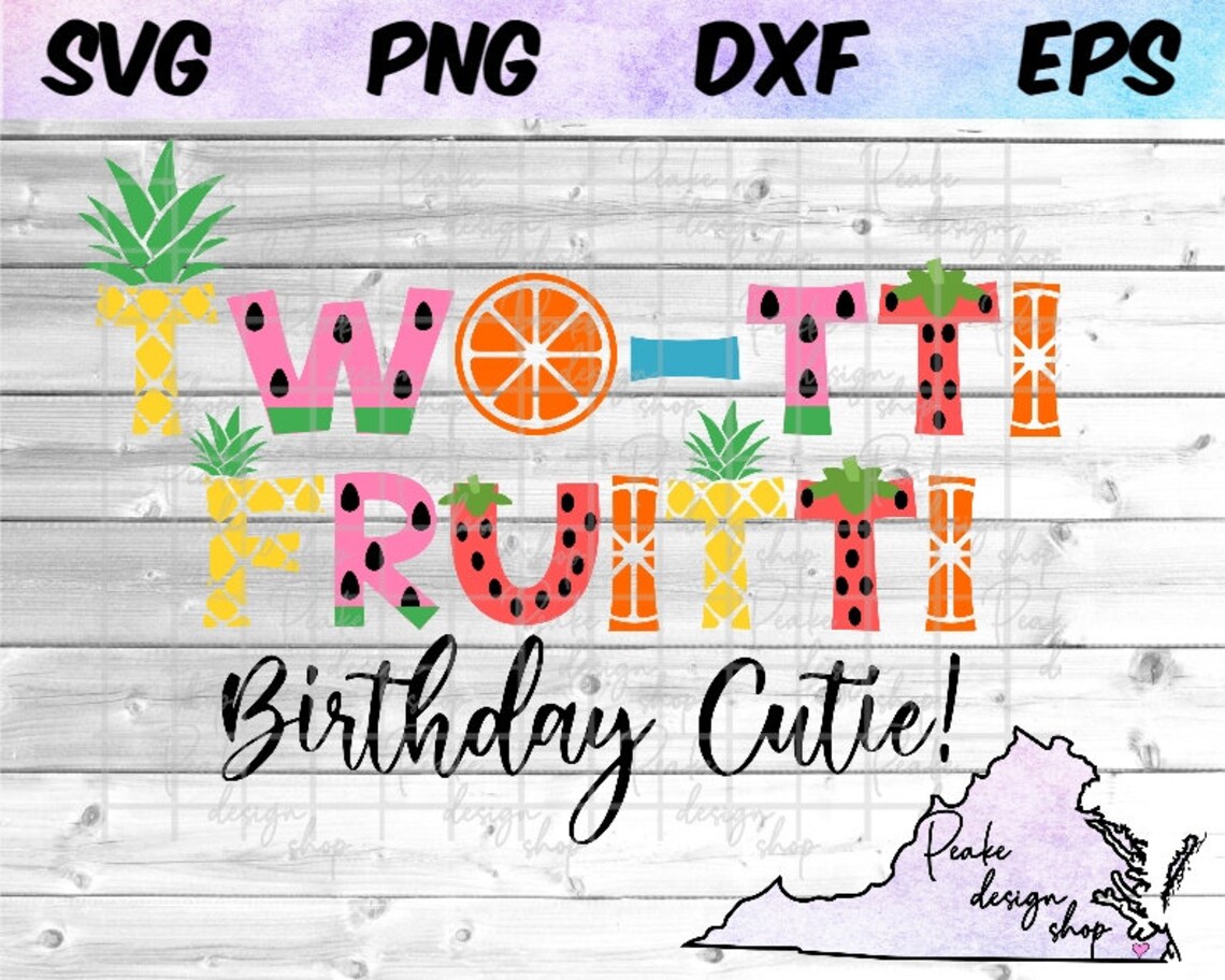 Two-tti Fruitti Birthday SVG Two Sweet Twotti Fruitti Tuitti | Etsy