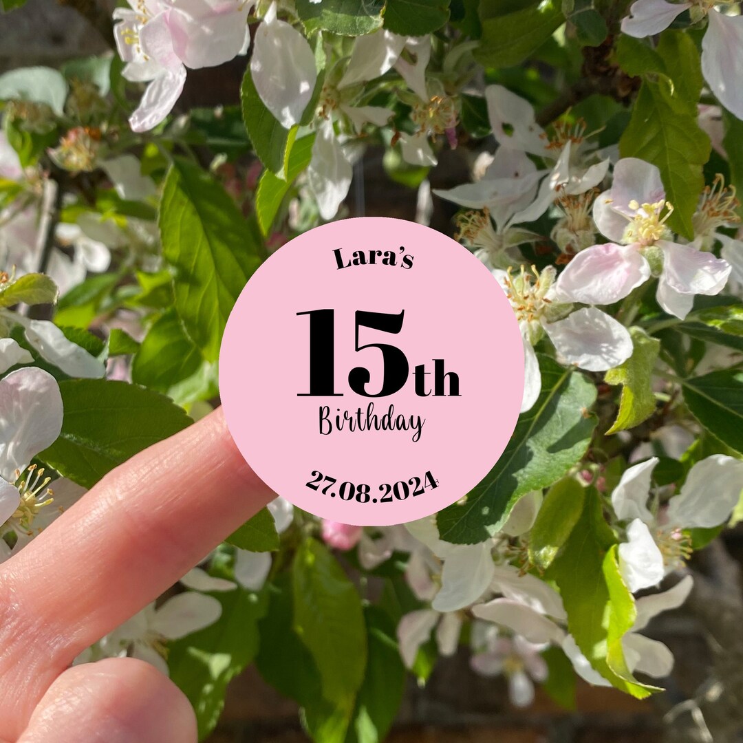 15th Birthday Stickers, Personalised, Customise the Date,30th Birthday ...