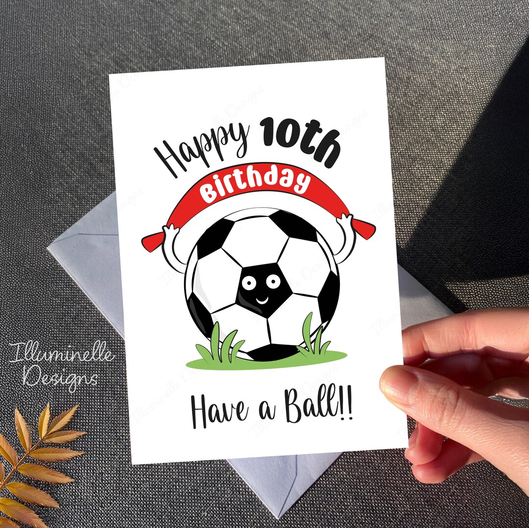 Birthday 10th Birthday Card, Have a Ball, Football Birthday Card, Funny ...