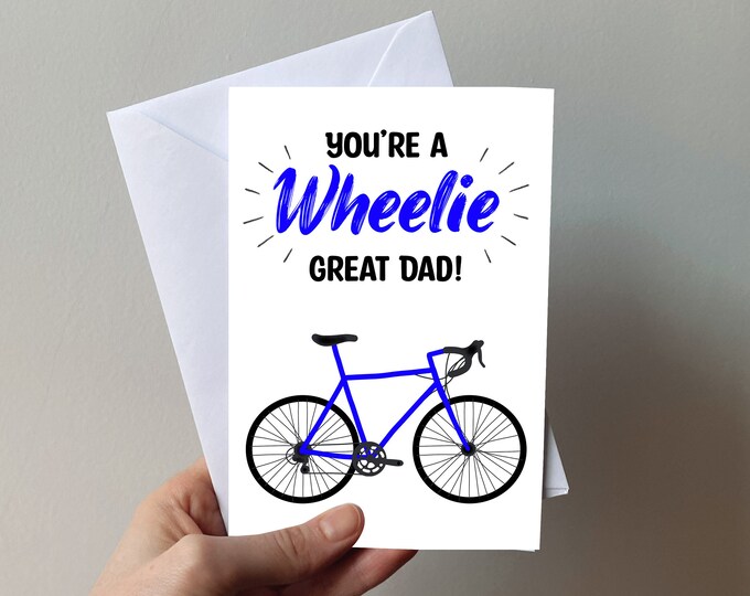 Cyclist Fathers Day Card, Wheelie Great Dad Card, Funny Cycling Card ...