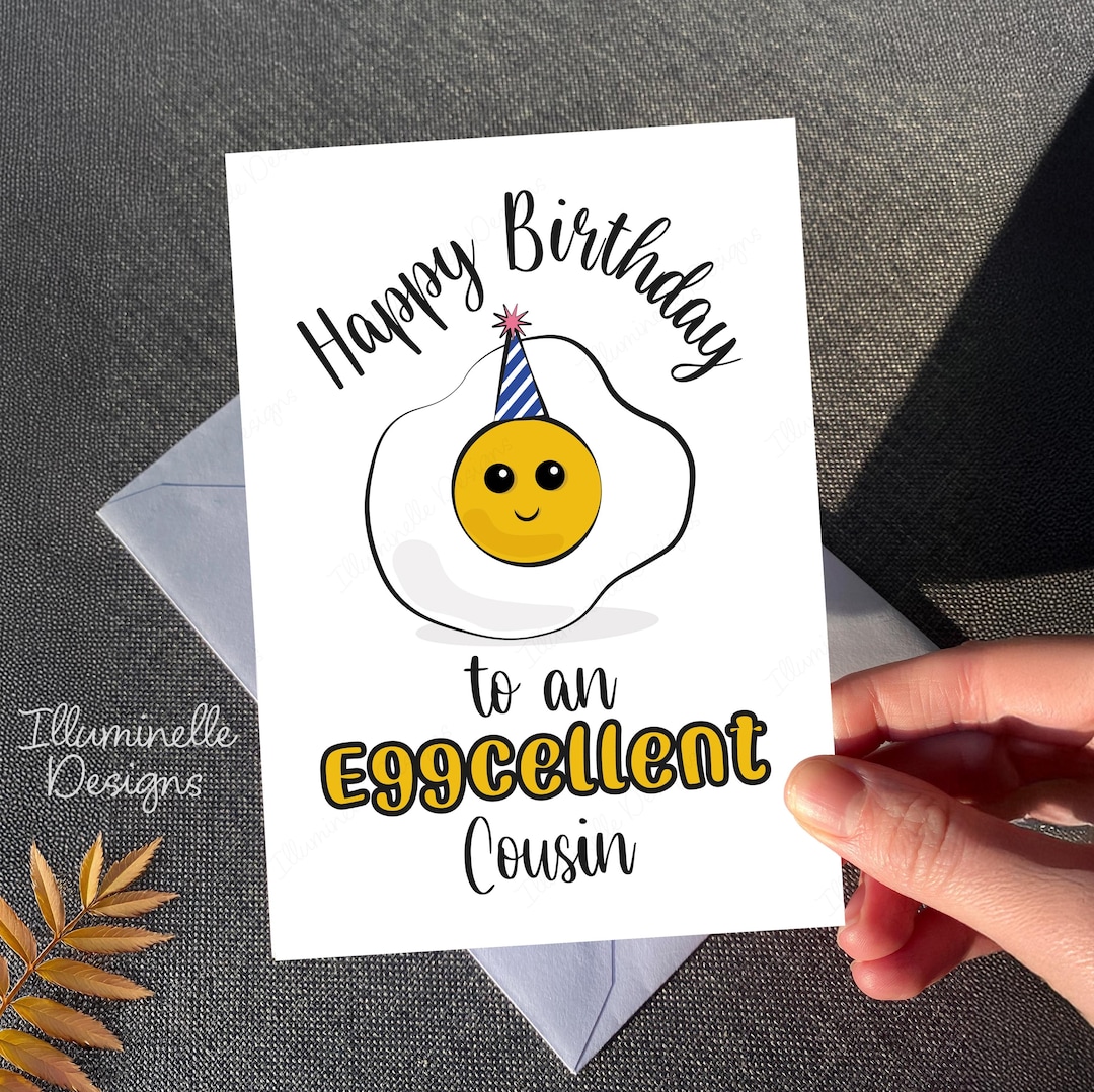 Happy Birthday to an Egg-cellent Cousin Card, Funny Cousin Birthday Card, Eggcellent, Fried Eggs ...