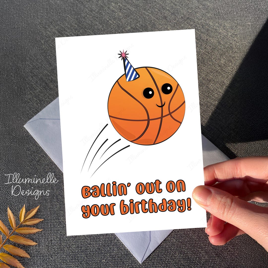 Ballin' Out on Your Birthday Card - Basketball Card, Basketball, Slam Dunk Card, Sports, Ball ...