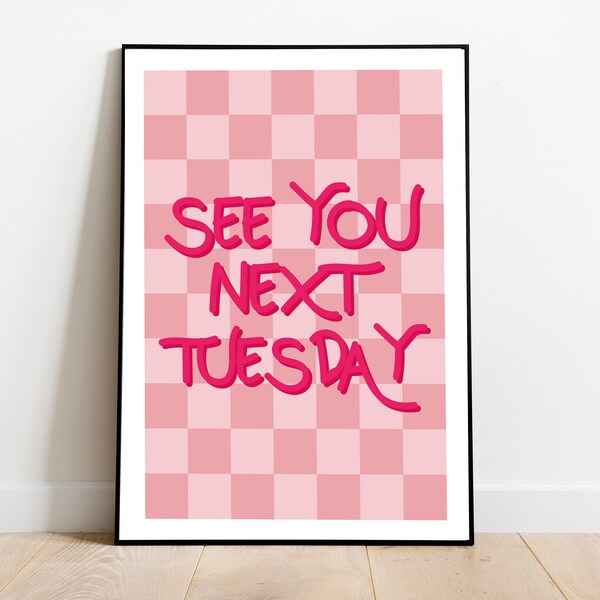 See You Next Tuesday - Etsy