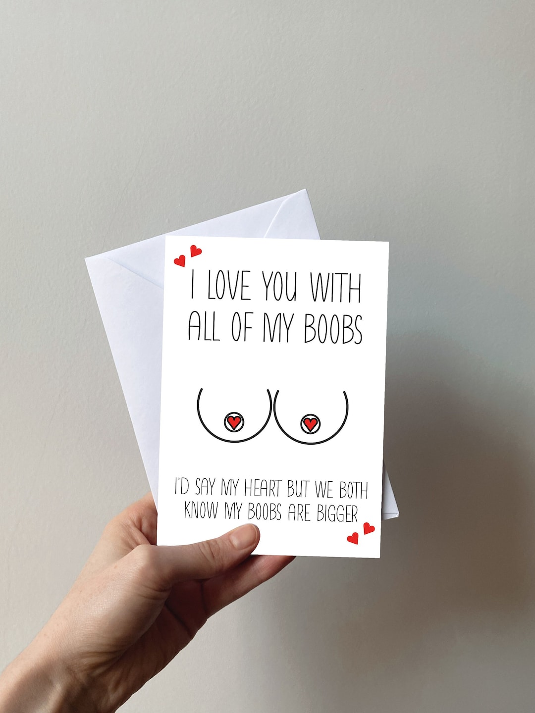 I Love You With All of My Boobs, Boobies, Boobs, Cheeky, Rude, Romantic ...