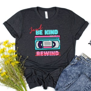 Be Kind Rewind T-shirt: Retro 90s VHS Tee - Etsy